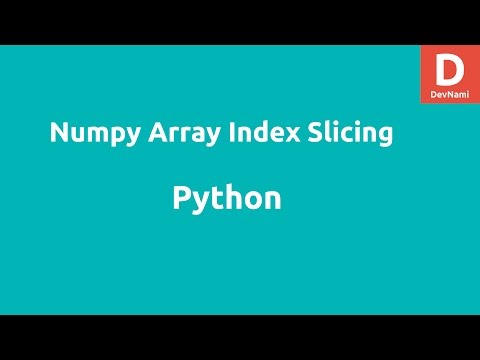 Learn Python Numpy Array Index Slicing - Mind Luster