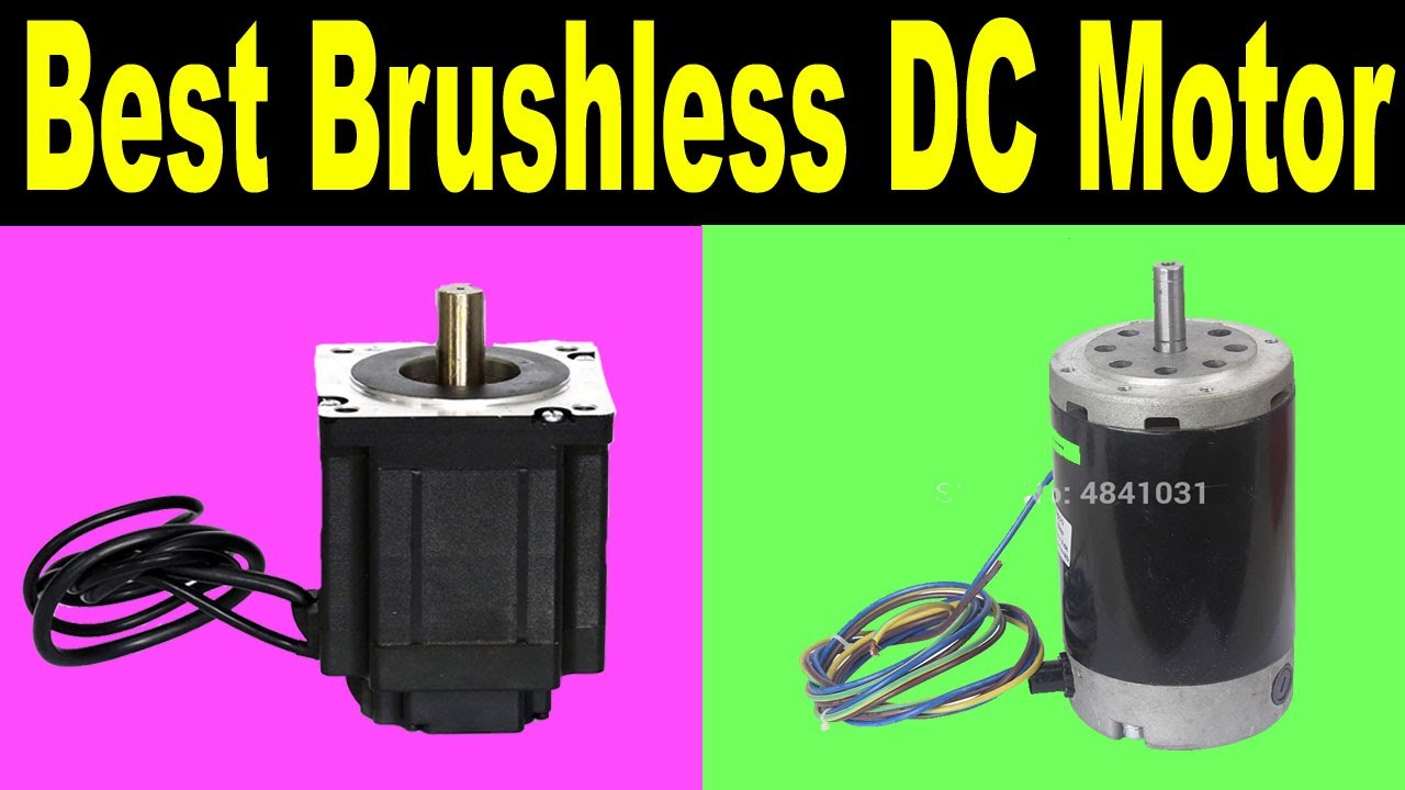Top 5 Best Brushless DC Motor Review 2020