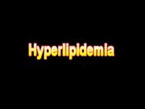 What Is The Definition Of Hyperlipidemia - Medical Dictionary Free Online Terms