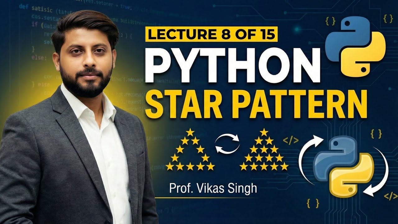 Lecture 8 of 15 | Python Star Pattern in Python