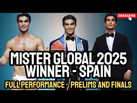 Mister Global 2025 Winner – Spain’s Alejandro Ortega | Complete Show ...