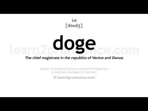 Pronunciation of Doge | Definition of Doge