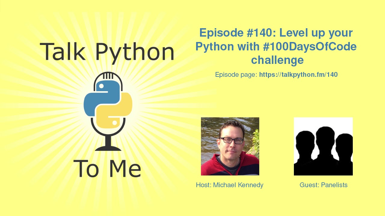#140: Level up your Python with #100DaysOfCode challenge