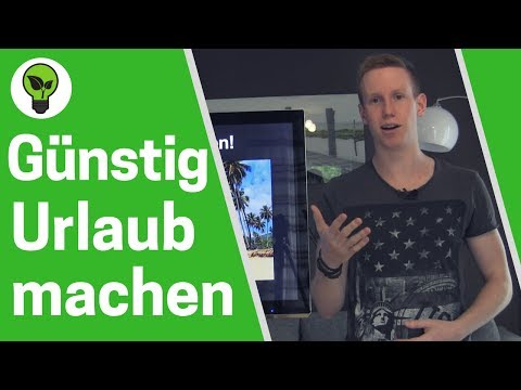 Günstig Urlaub machen & buchen // 5 Tipps um GARANTIERT billig zu reisen!