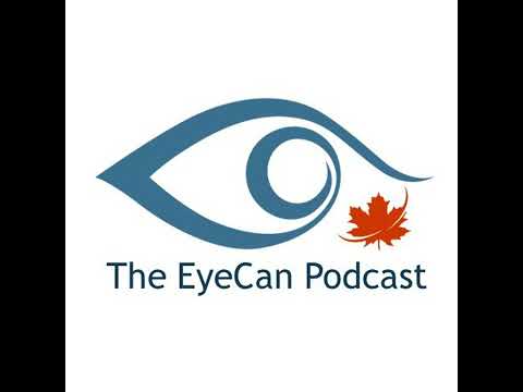 EyeCan Season 3, Episode 9 – Innovations in Retina Therapies with guest Dr. David Brown
