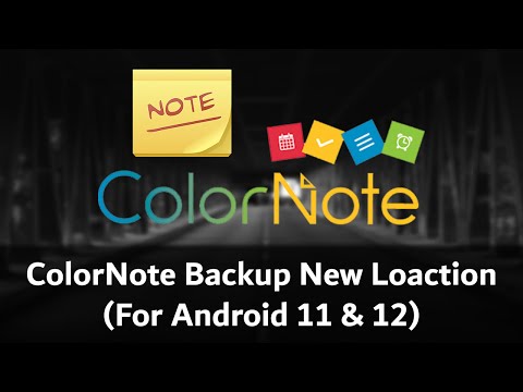 ColorNote Backup New Location | Android 11 & Android 12
