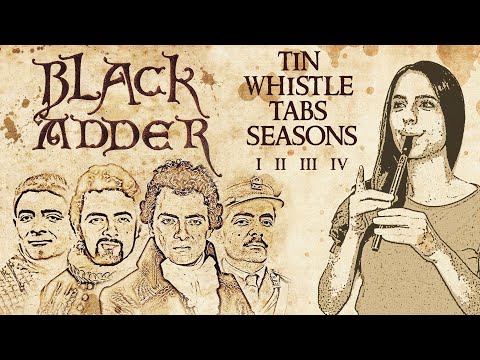 Blackadder Themes I-IV – Tin Whistle Tabs from CutiePie