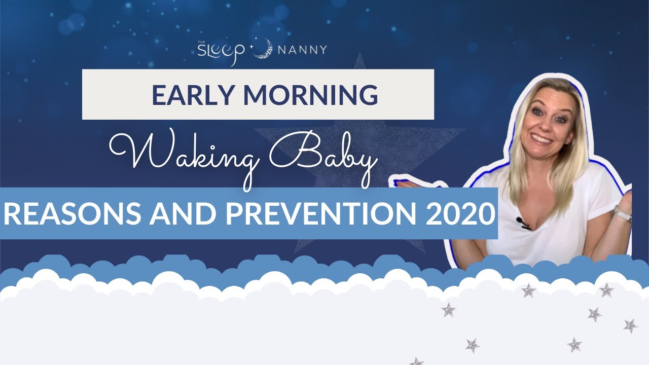 Early Morning Waking Baby - Reasons and Prevention 2020