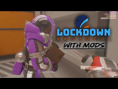 We play Lockdown Protocol with Mods