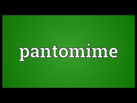 Pantomime Meaning