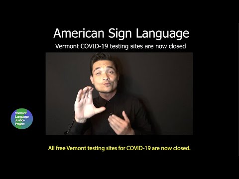 ASL: All free testing sites in Vermont are now closed. Where to get testing kits.