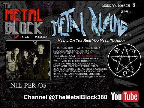 Nil Per Os - The Interview - 'METAL RISING' Episode 1