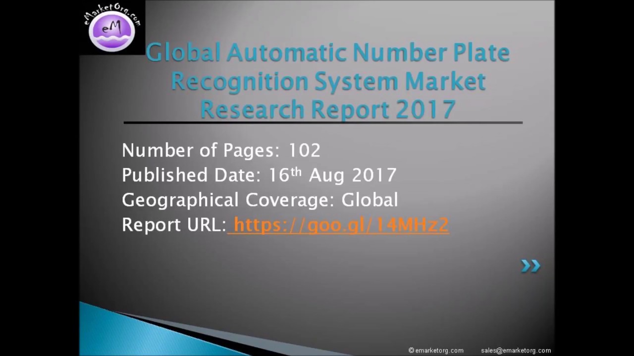 Automatic Number Plate Recognition System Market Worldwide Overview