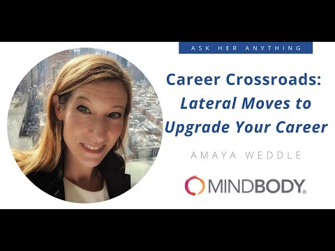 Career Crossroads:  Lateral Moves to Upgrade Your Career