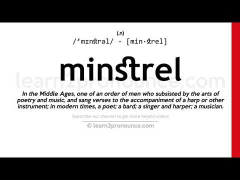 Pronunciation of Minstrel | Definition of Minstrel