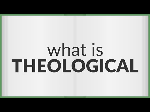 Theological | meaning of Theological