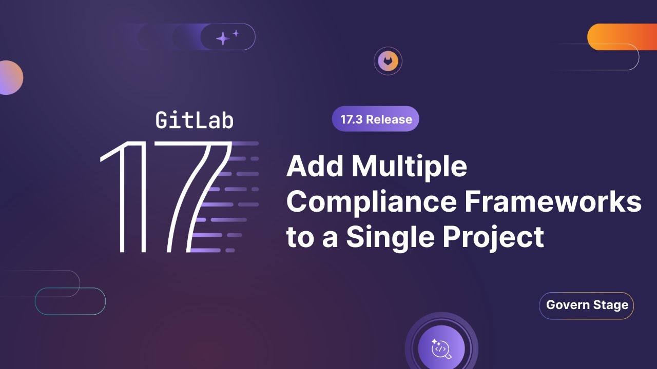 GitLab 17.3 - Add Multiple Compliance Frameworks to a Single Project