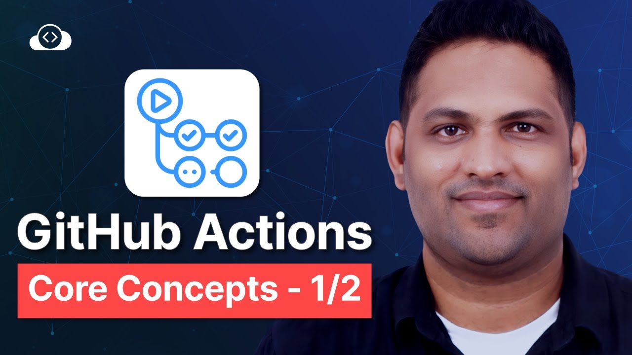 GitHub Actions Tutorial: Advanced Concepts You Should Know (Part 1)