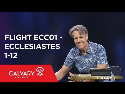 Ecclesiastes 1-12 - The Bible from 30,000 Feet - Skip Heitzig - Flight ECC01