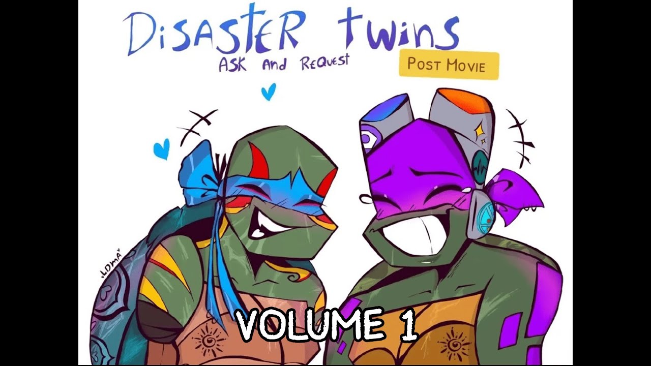 Disaster Twins: Ask and Request VOLUME 1 | ROTTMNT comic dubs
