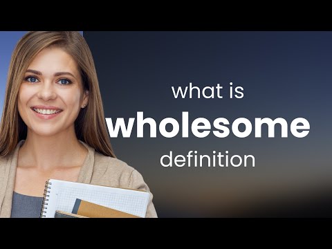 Wholesome | WHOLESOME definition