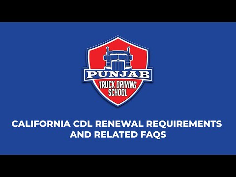 California's CDL renewal requirements and related Faqs renewal of CD L license in person. | PTDS |🚚