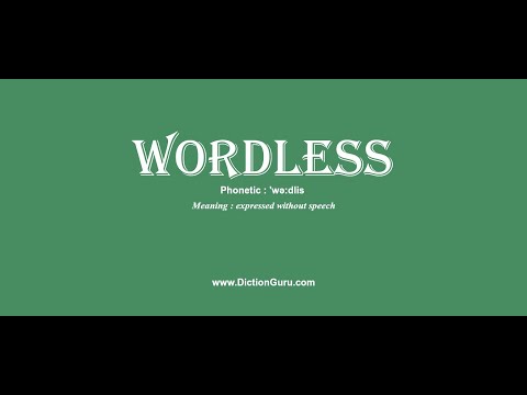 wordless: How to pronounce wordless with Phonetic and Examples