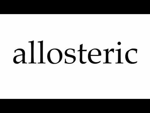 How to Pronounce allosteric