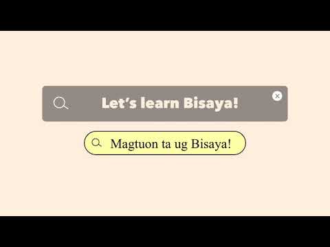 LESSON 3: Kamusta or Kumusta and its Meanings in Bisaya