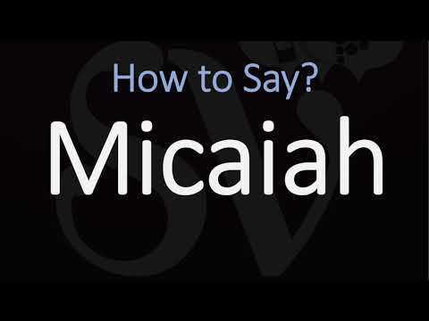 How to Pronounce Micaiah? (CORRECTLY)