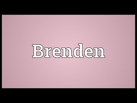 Brenden Meaning