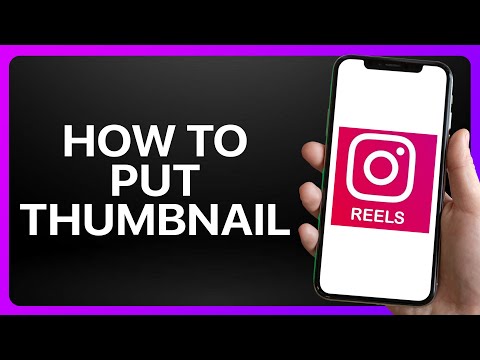 How To Put Thumbnail On Instagram Reels Tutorial