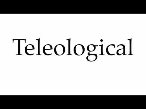 How to Pronounce Teleological