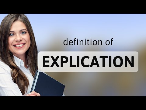 Explication | EXPLICATION meaning
