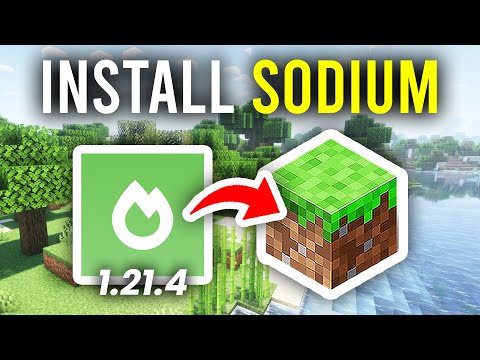 How To Install Sodium In Minecraft 1.21.4 - Full Guide