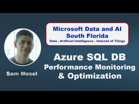 Azure SQL Database Performance Monitoring and Optimization by Sam Mesel