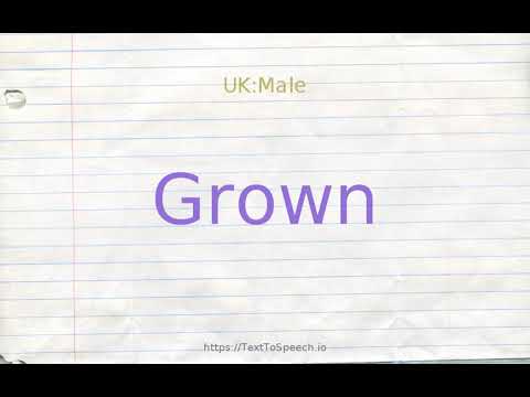 How to pronounce grown