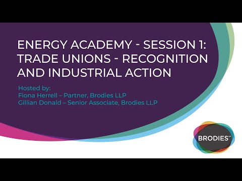 Energy Academy - Session 1: Trade Unions - recognition and industrial action