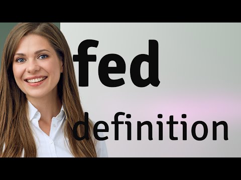 Fed ⢠what is FED definition