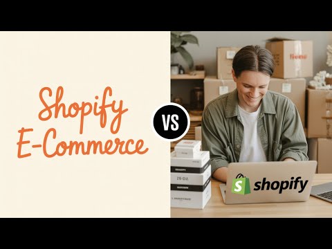 Shopify vs E-commerce Platforms(2025)Which is the Right Choice in 2025 | Best Ecommerce Platform