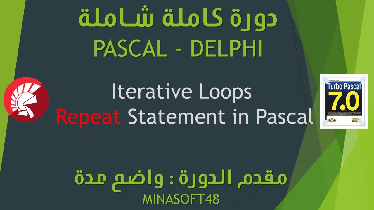 030     PASCAL AND DELPHI TUTORIAL  Iterative Loops Repeat Statement in Pascal