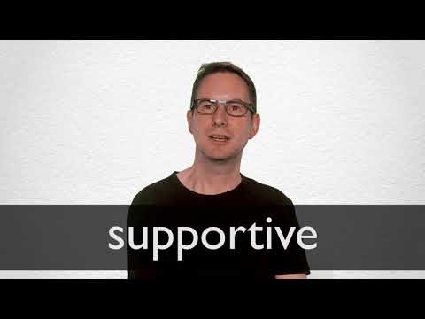 SUPPORTIVE definition and meaning | Collins English Dictionary