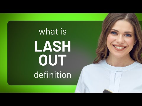 Lash out โ LASH OUT definition