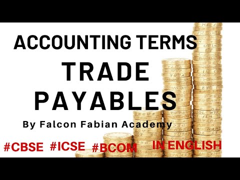 What are Trade Payables | #CBSE Accounting Terms | Lesson 5 B | Falcon Fabian Academy