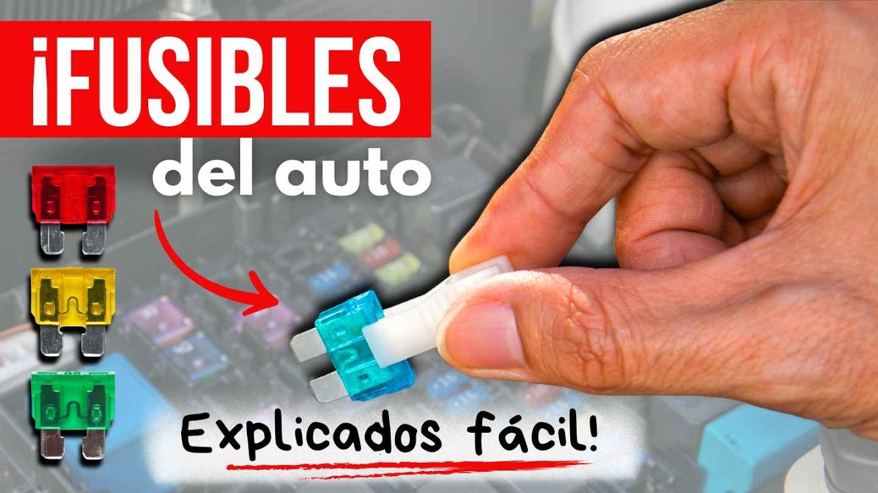 🚗 GUÍA COMPLETA DE FUSIBLES AUTOMOTRICES (Explicado Fácil)