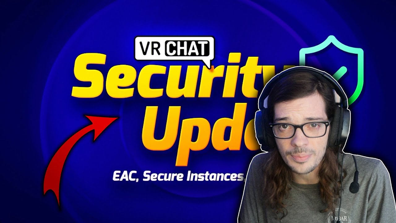 The NEW VRChat EAC Security Update is CONCERNING...