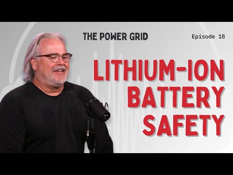 Lithium Ion Battery Safety 101