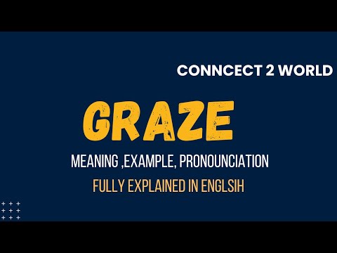 What Does graze Means || Meanings And Definitions With graze in ENGLISH