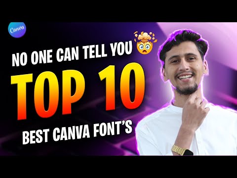 NEW Top 10 and Best Canva Fonts in 2024 - Amazing Canva Fonts For Your Designs (A Complete Guide)