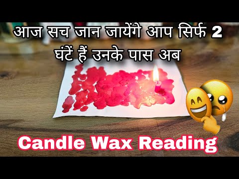 UNKI TRUE DEEP CURRENT FEELINGS AAPKE LIYE - TRUE FEELINGS- CANDLE WAX READING TODAY